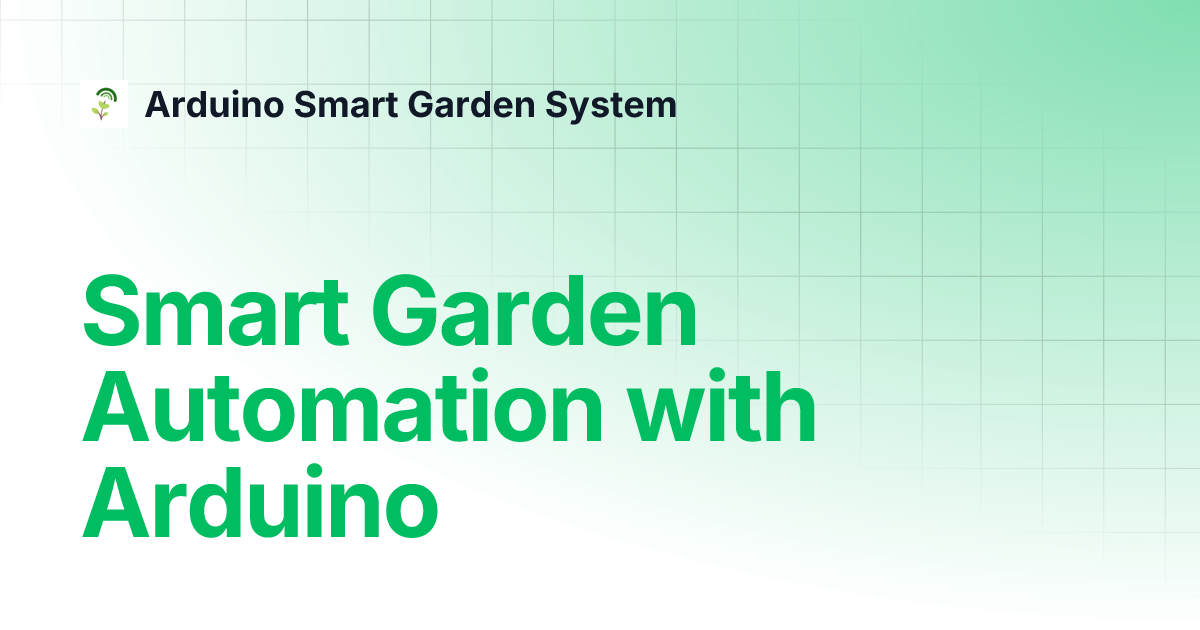 Smart Garden Automation With Arduino Arduino Smart Garden System 5356