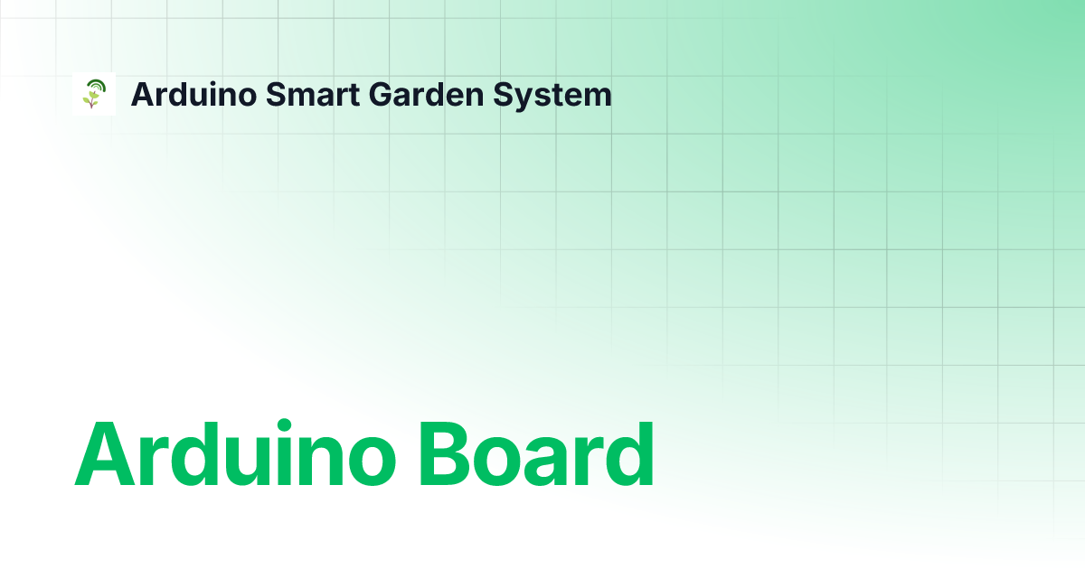 Arduino Board | Arduino Smart Garden System